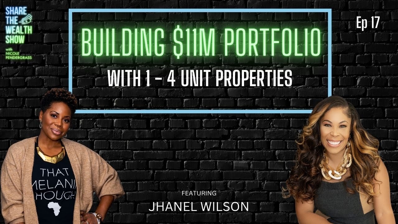 17 - Building An $11M Portfolio With 1-4 Unit Properties w/Jhanel ...