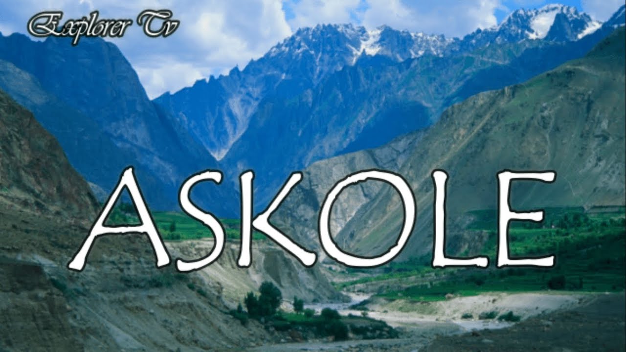Askole a gate way to concordia and K2#askol#askole#k2 - YouTube