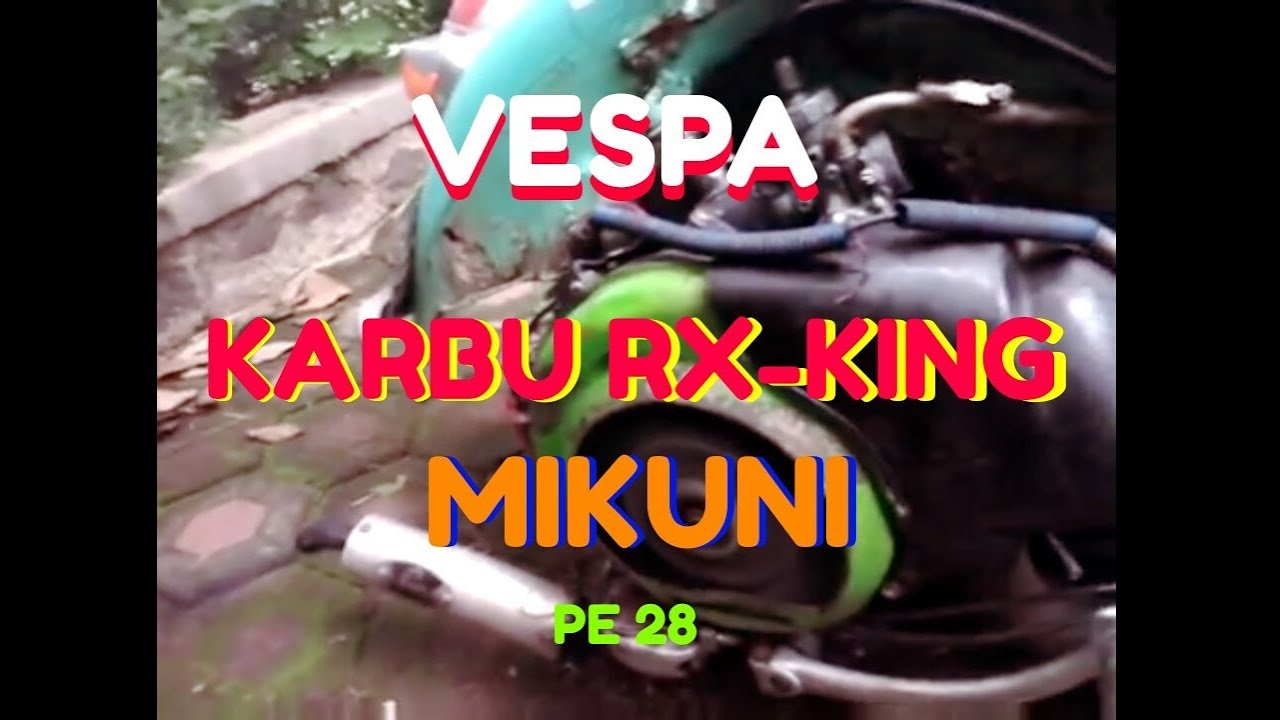 vespa karbu king mikuni - YouTube