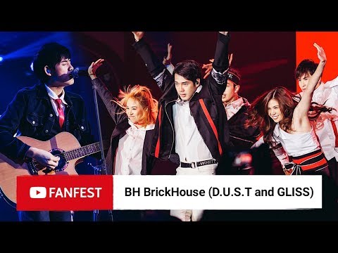 BH BrickHouse (D.U.S.T and GLISS) @ YouTube FanFest Bangkok 2018