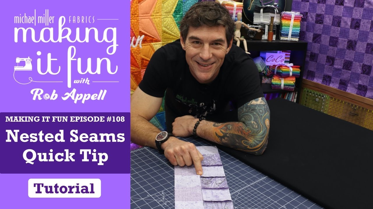 Nested Seams - Michael Miller Fabrics' Making it Fun #108 - YouTube