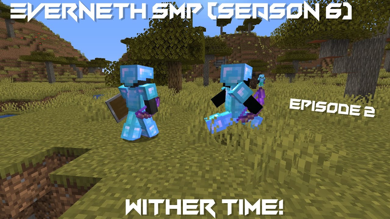 Wither Time! - Minecraft Everneth SMP #2 (Season 6) - YouTube