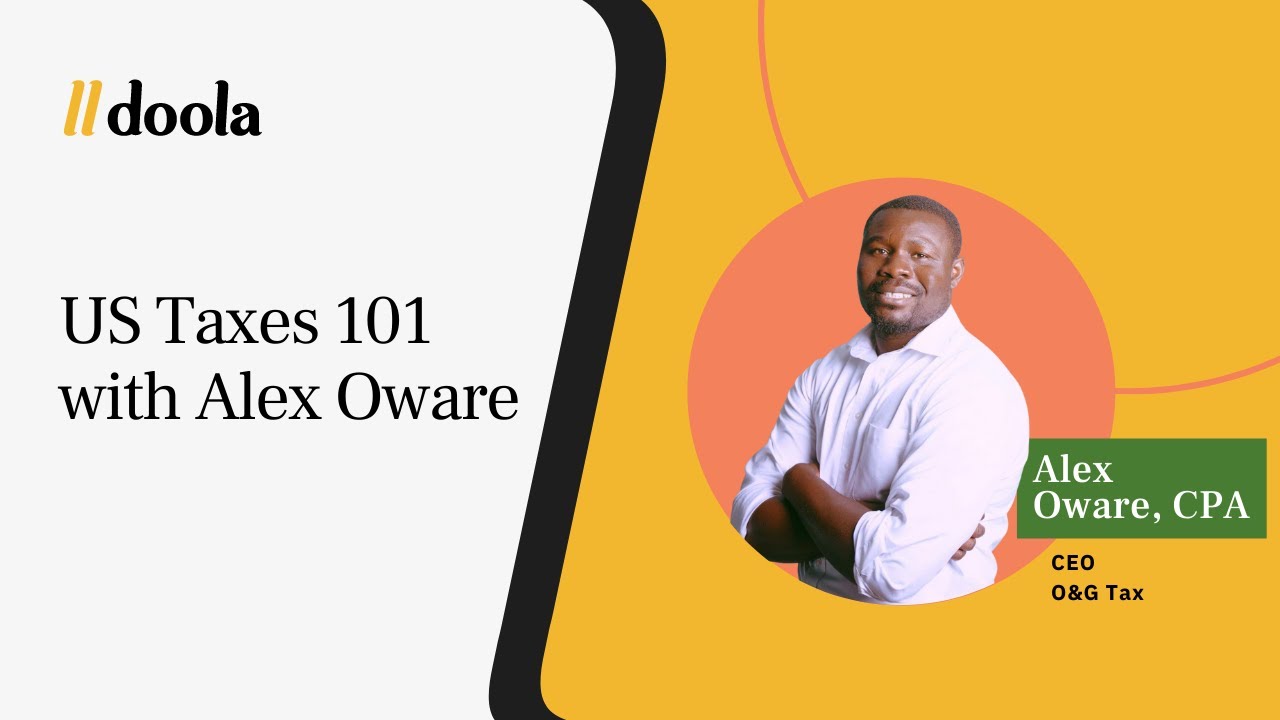 doola Masterclass - US Taxes 101 with Alex Oware, CPA - YouTube