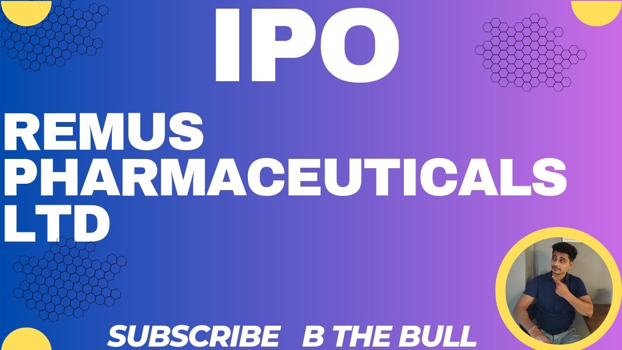 remus pharmaceuticals ltd 👑 #ipo #smeipo #newipo #upcomingipo #stockmarket @bthebull7554 - YouTube