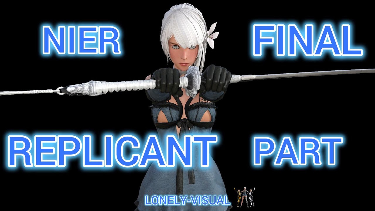 Nier Replicant Final Part Gameplay Movie - YouTube