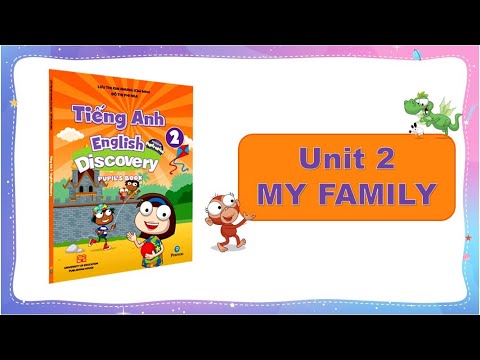 Tiếng Anh lớp 2. "MY FAMILY" sách Discovery 2- Unit 2 - YouTube
