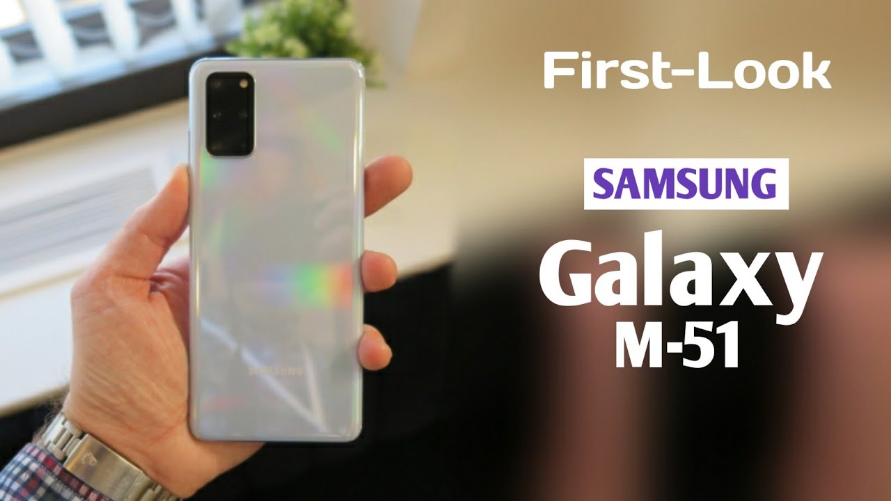 Samsung Galaxy M-51 First-Look | Coming Soon |Full Design Explained ...