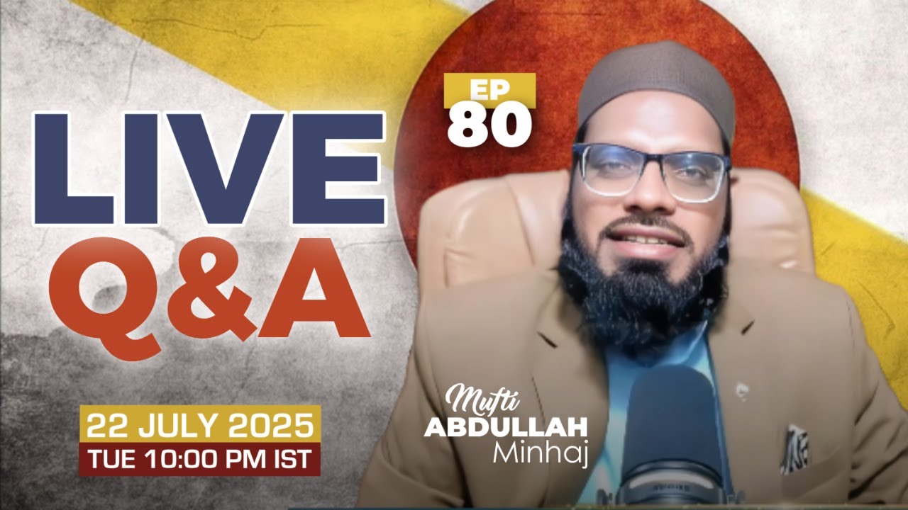 Live Q&A Ep.80 || Mufti Abdullah Minhaj - YouTube