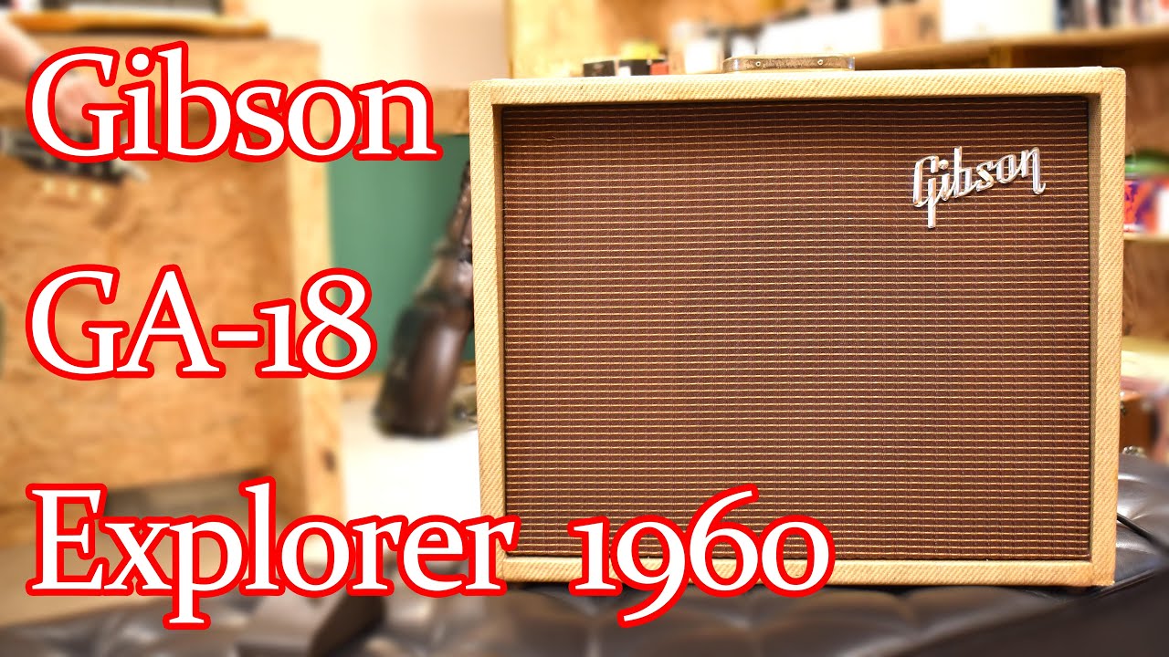 【GOOD】Gibson 1960 GA-18 Explorer - YouTube