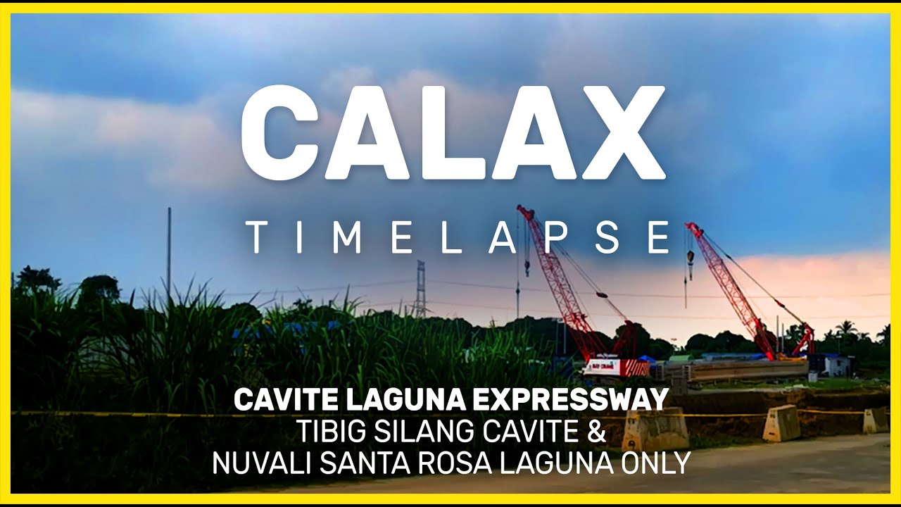 CALAX Construction Timelapse | Silang and Santa Rosa - YouTube