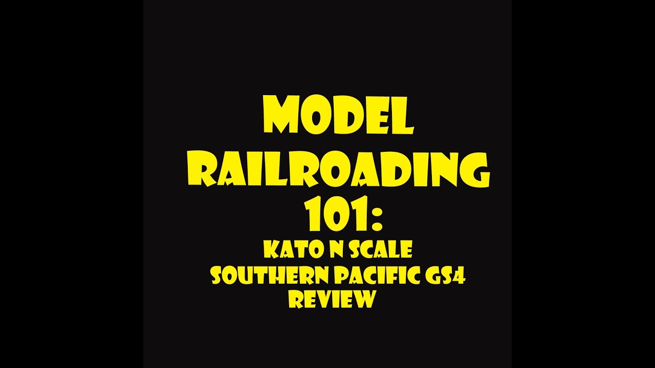 Kato N scale Southern Pacific GS4 review - YouTube