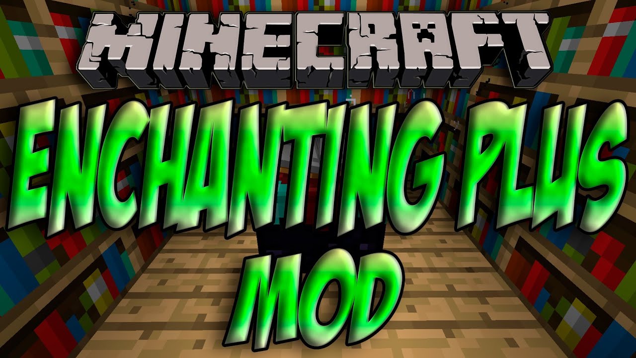 Minecraft 1.5.2 - Como Instalar ENCHANTING PLUS MOD - ESPAÑOL [HD ...