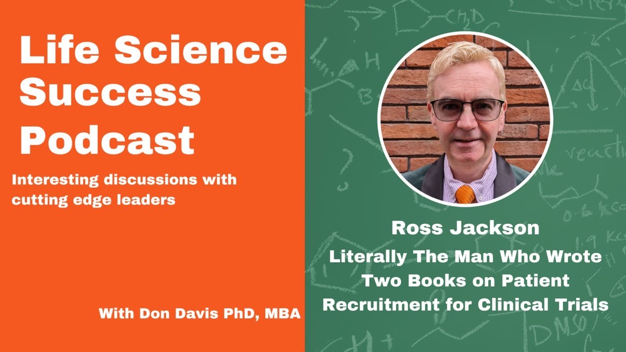 Ross Jackson - The guy who wrote two books about patient recruitment ...