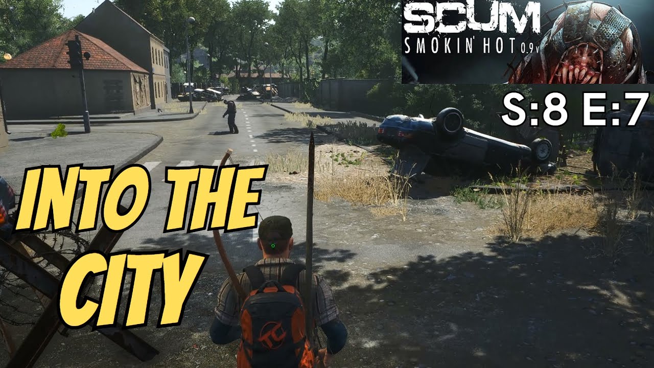 SCUM (Gameplay) S:8 E:7 - Into The City - YouTube