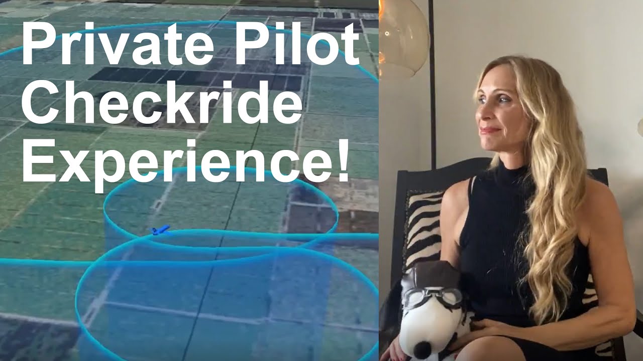 The Private Pilot Checkride Flight - My Experience & Remember These ...