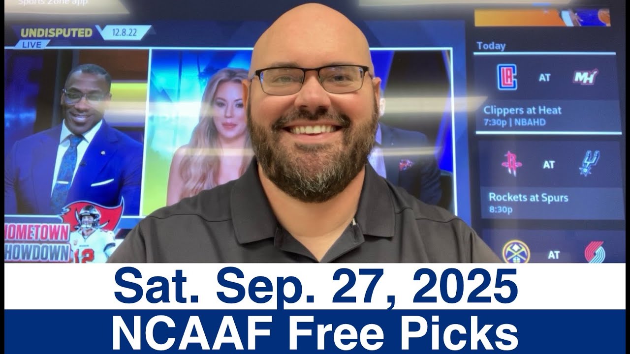 CFB Picks (9-27-25) Saturday College Football Predictions - Today's ...