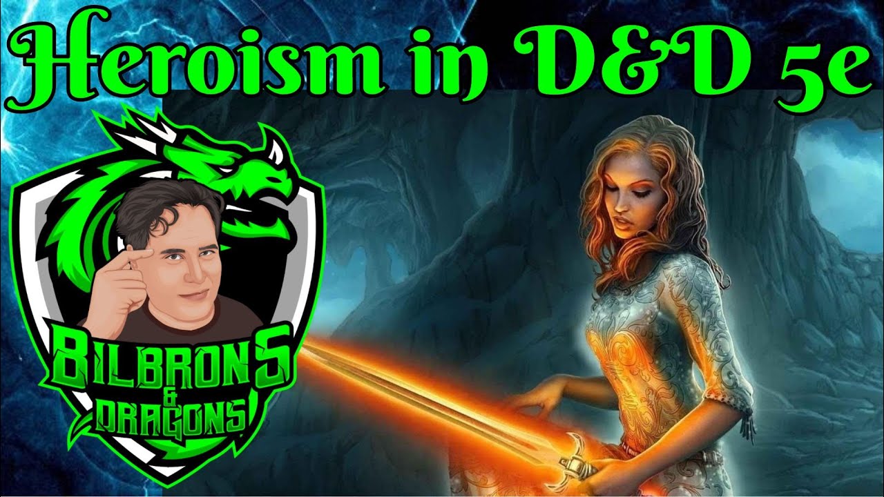 Heroism in D&D 5e - Metagaming Series - YouTube