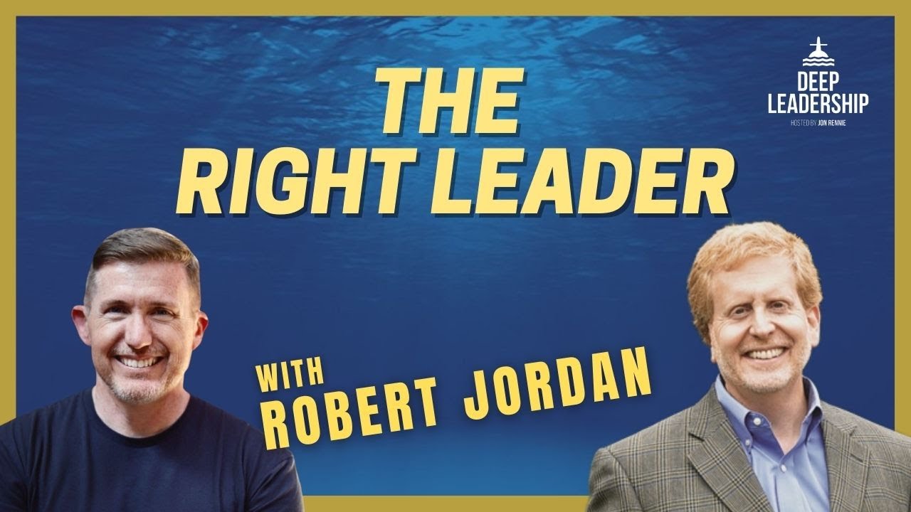 The Right Leader with Robert Jordan - YouTube