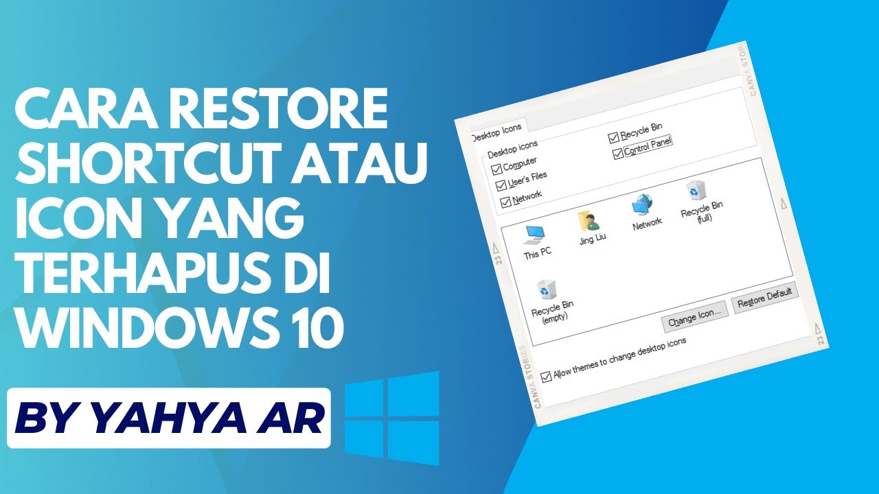 Cara Restore Shortcut atau Icon yang Terhapus di Windows 10 By Yahya AR ...