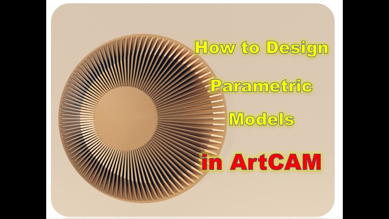 Designing Parametric Models in ArtCAM Tutorial - YouTube