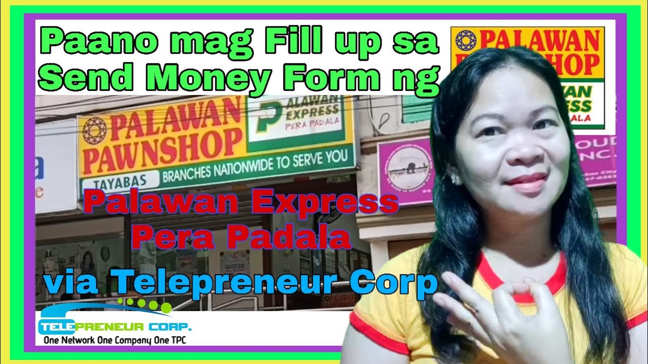 Paano mag Fill up sa Send Money Form ng Palawan Express Pera Padala via ...