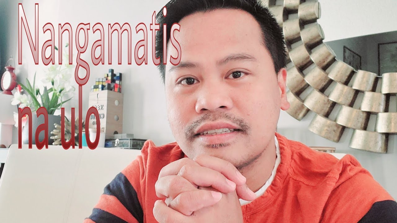 Nangamatis na Ulo - YouTube