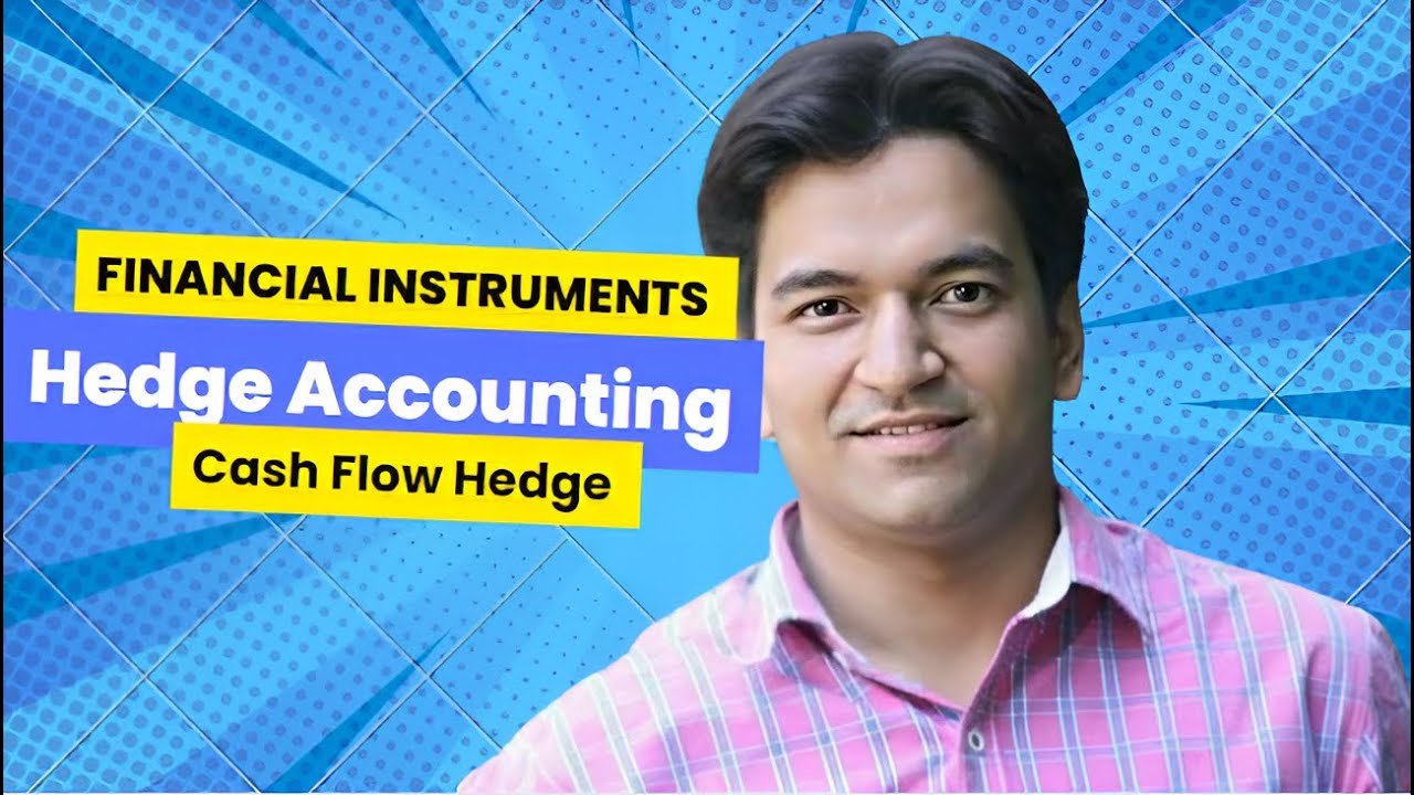Hedge Accounting - Cash Flow Hedge I Ind AS 109 I #education #exam # ...