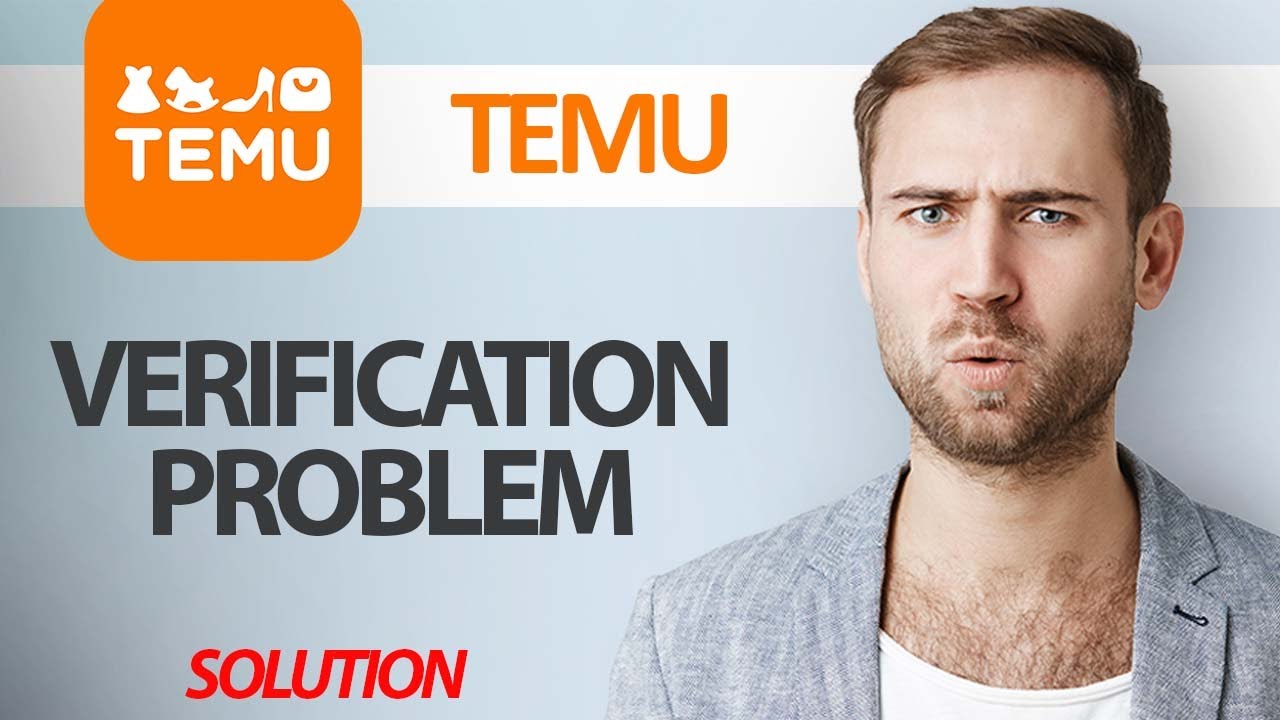 How To Fix Temu App Verification Problem | Step By Step - YouTube