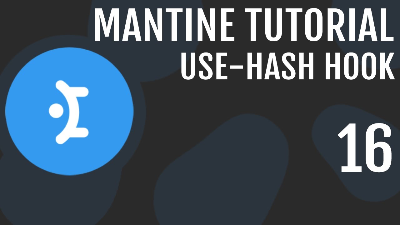 How to Use, useHash Hook in Mantine UI | Mantine UI Course #16 - YouTube