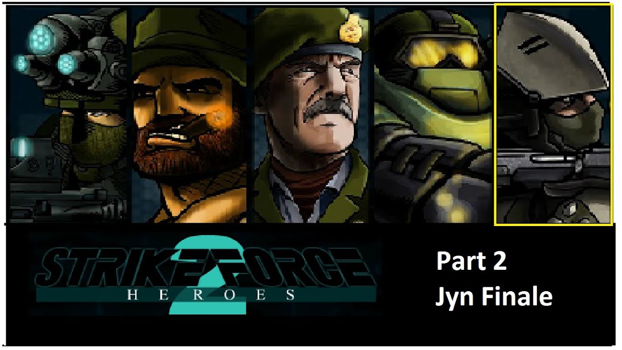 Strike Force Heroes 2 [Jyn the Sniper Finale] Part 2 - YouTube