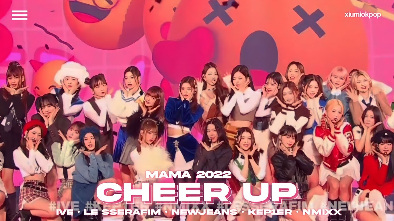 Cheer Up - 4TH GEN COLLAB [IVE, LE SSERAFIM, NEWJEANS, KEP1ER, NMIXX ...