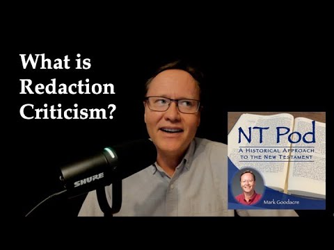 NT Pod 112: What is Redaction Criticism? #NTPod #synopticgospels