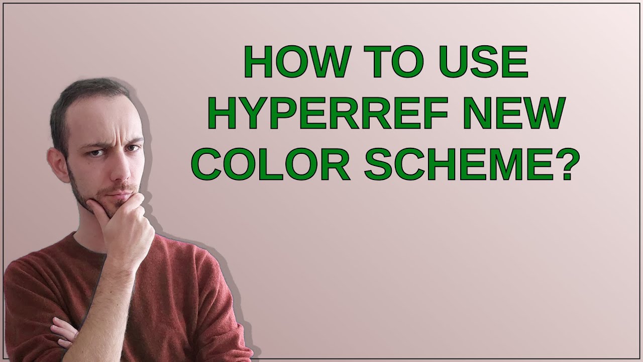 Tex: How to use hyperref new color scheme? - YouTube