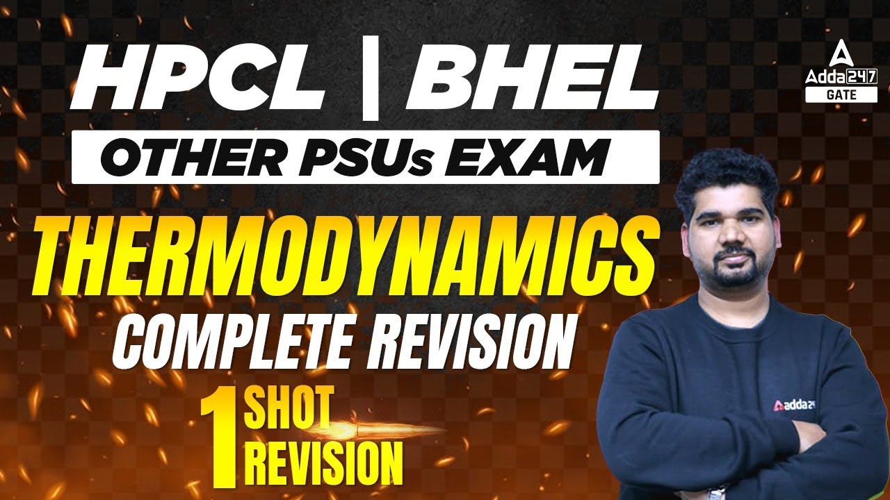 HPCL/BHEL 2022 | Thermodynamics | Complete Revision One Shot Marathon ...
