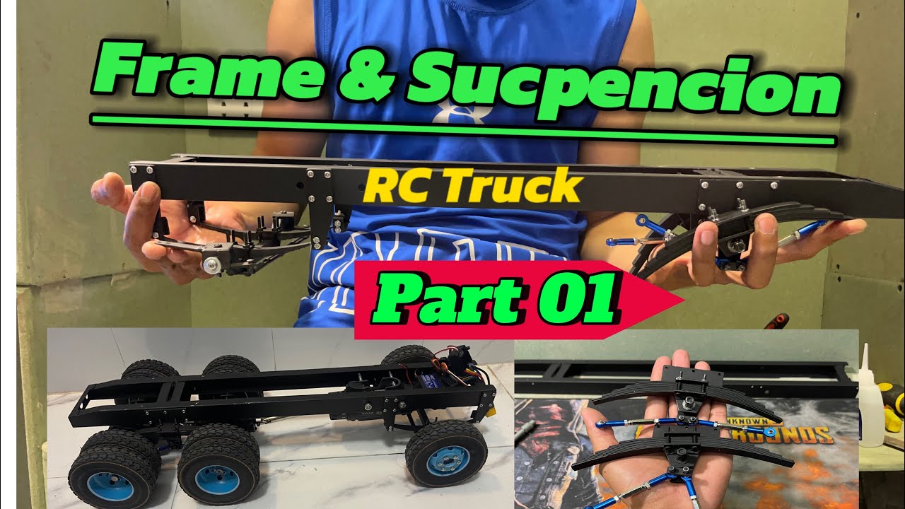 Part 01 Semi-Truck Scale 1/10 in car part frame and Sucpencion #project ...