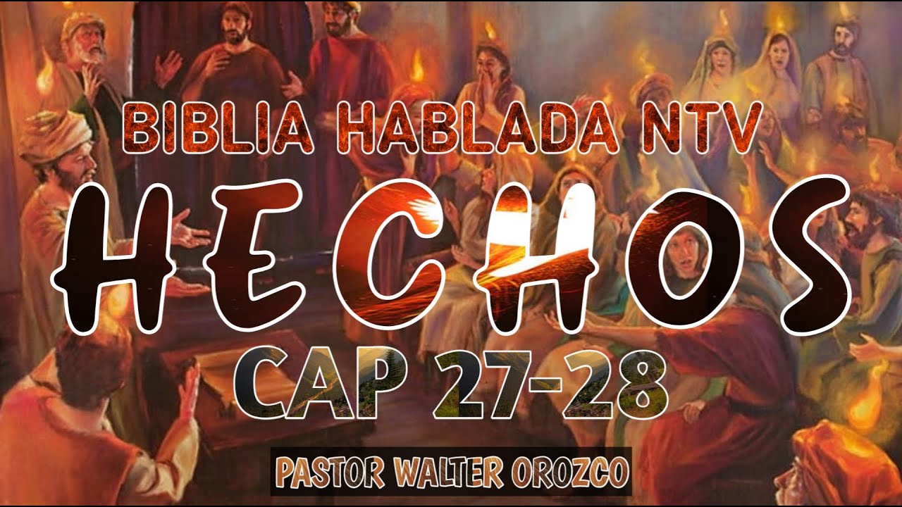 HECHOS 27-28 | BIBLIA HABLADA NTV -DIA 49- | ISL - YouTube