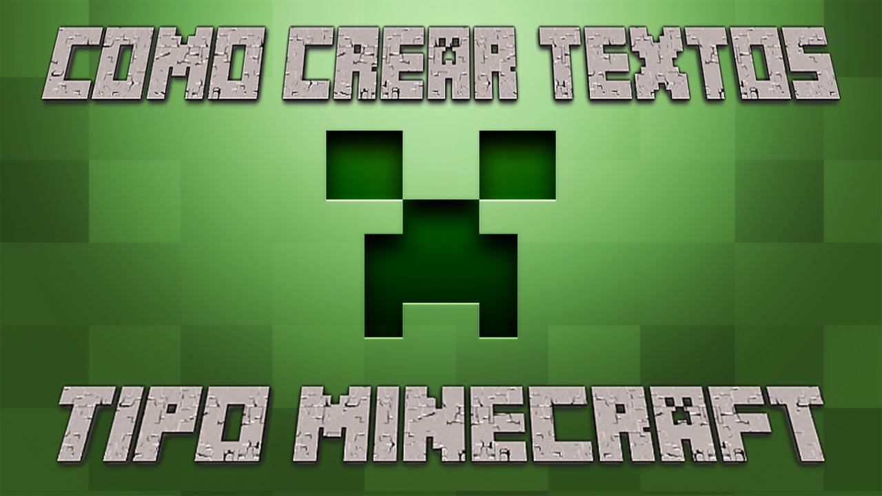 COMO HACER LA LETRA DE MINECRAFT SIN PROGRAMAS 2014 - YouTube