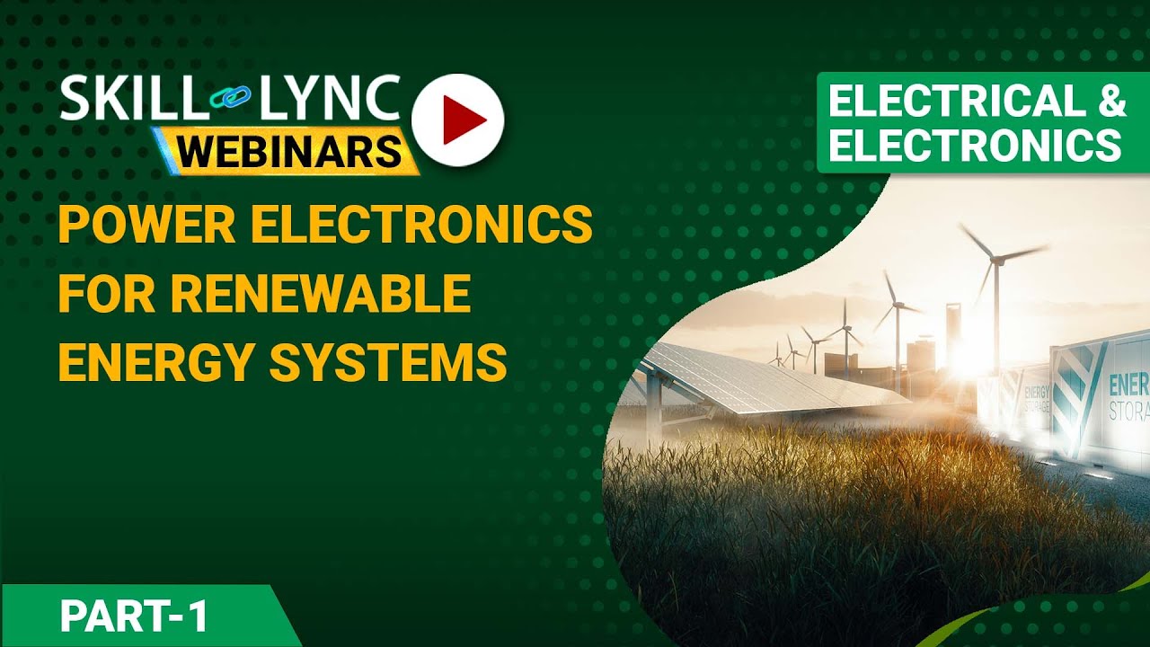 Power Electronics For Renewable Energy Systems (Part - 1) | Electrical ...