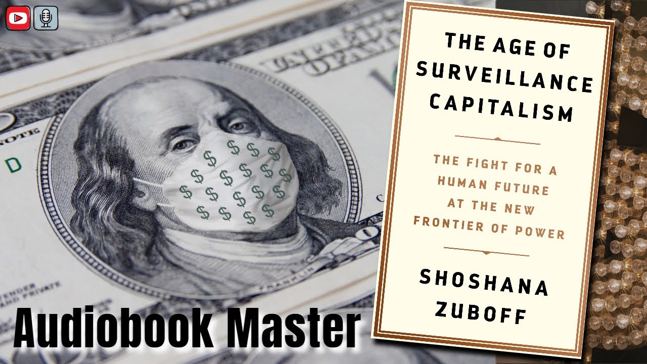The Age of Surveillance Capitalism Best Audiobook Summary by Shoshana ...