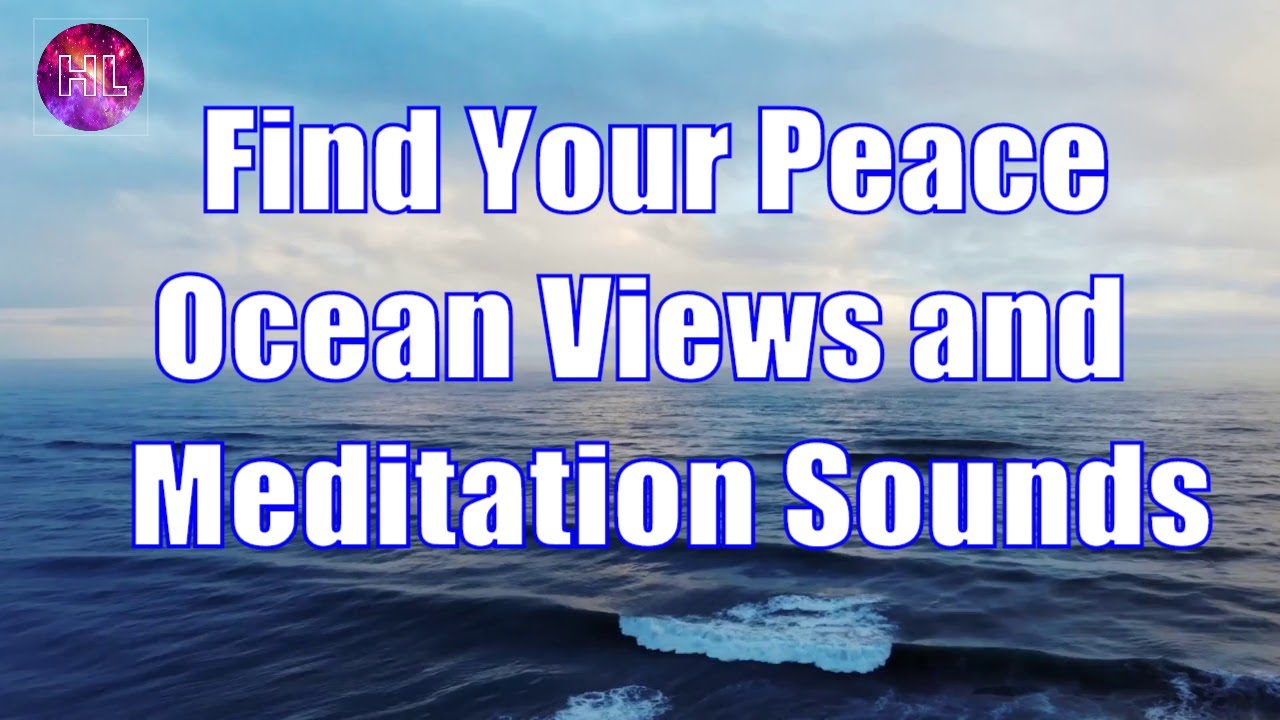 Find Your Peace with Ocean Waves and Meditation Sounds - YouTube