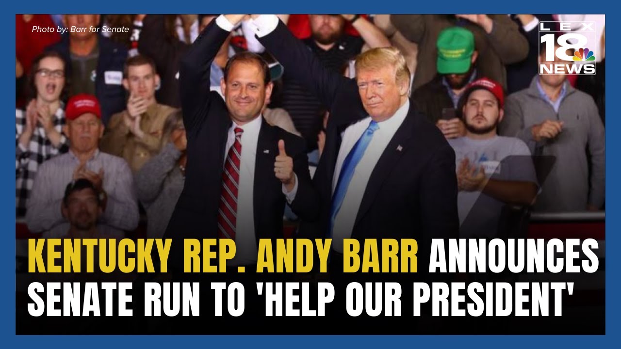 Kentucky Rep. Andy Barr Announces Senate Run - YouTube