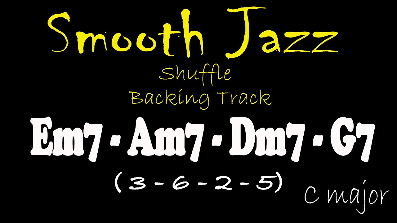 C Major (Em7 Am7 Dm7 G7) smooth jazz Shuffle Backing Track 100bpm - YouTube
