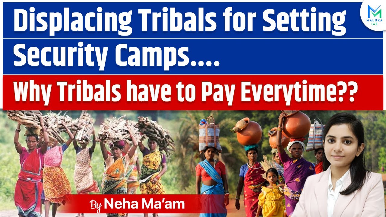 Tribal Displacement for Safety: Why Do Tribals Always Bear the Burden ...