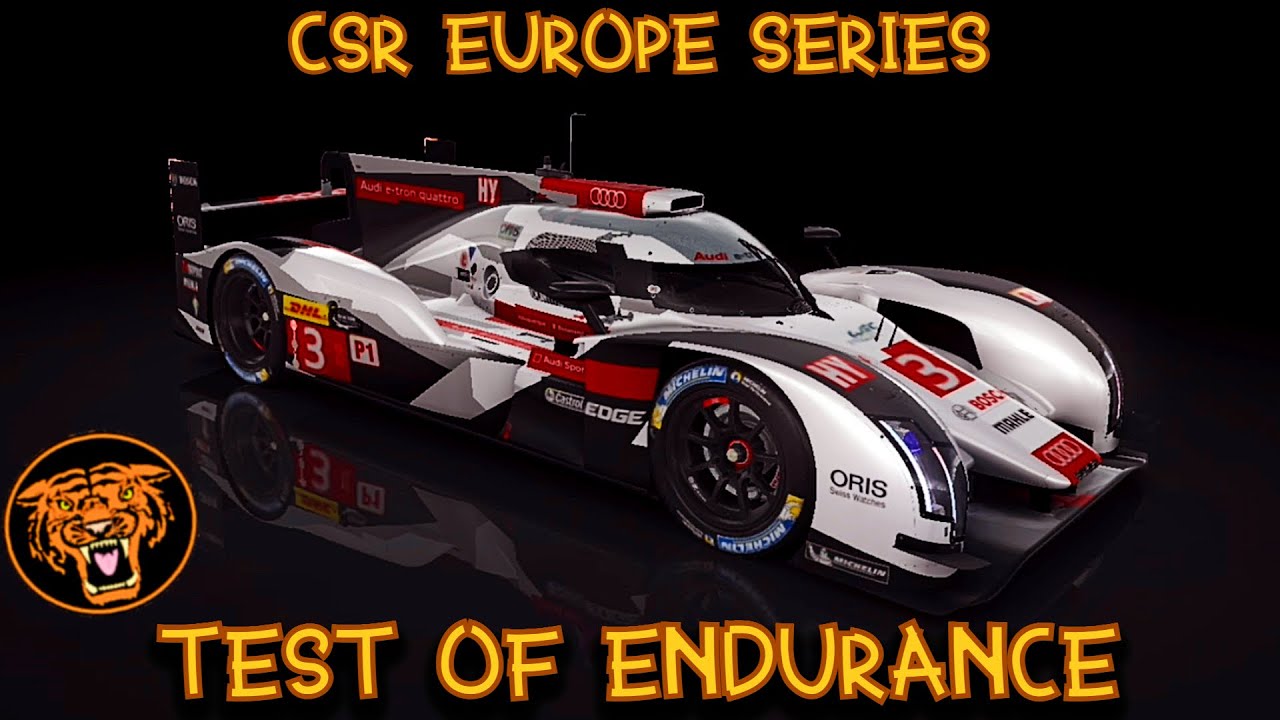 CSR2 EUROPE SERIES: EVENT 3: TEST OF ENDURANCE - YouTube