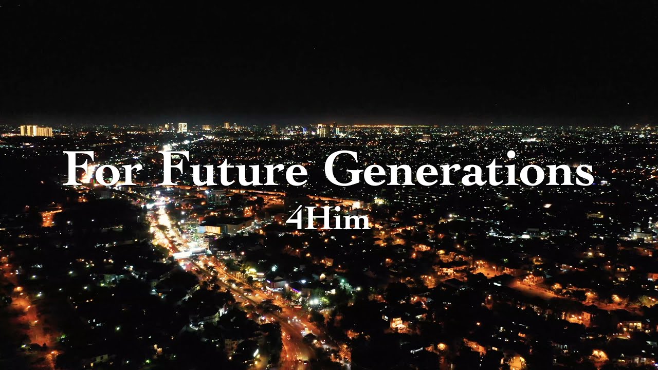 4Him - For Future Generations (Lyric Video) - YouTube