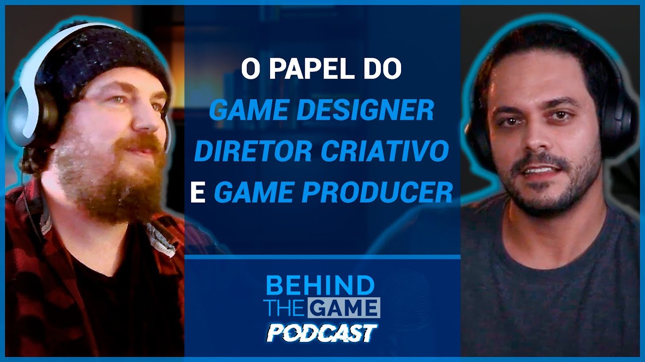 Carreira de um Game Designer, Diretor Criativo e Game Producer - Behind ...