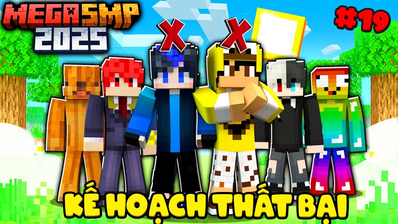MINECRAFT MEGA SMP 2025 #19 : KẾ HOẠCH TRẢ THÙ THẤT BẠI! - YouTube
