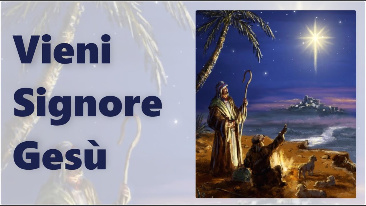 VIENI SIGNORE GESU' - Lorenzo Alberghina - YouTube