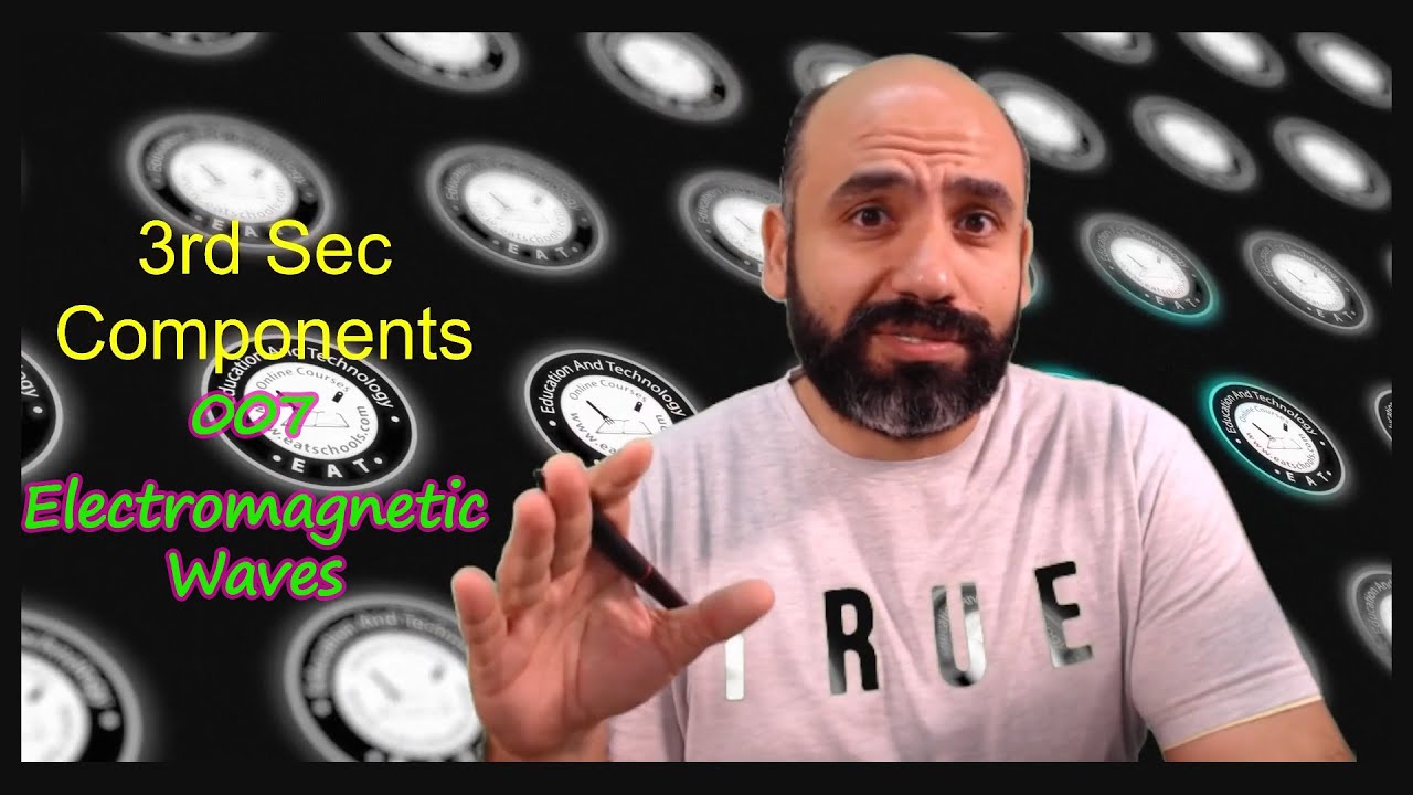 3rd Sec | Components 007 Electromagnetic Waves - YouTube