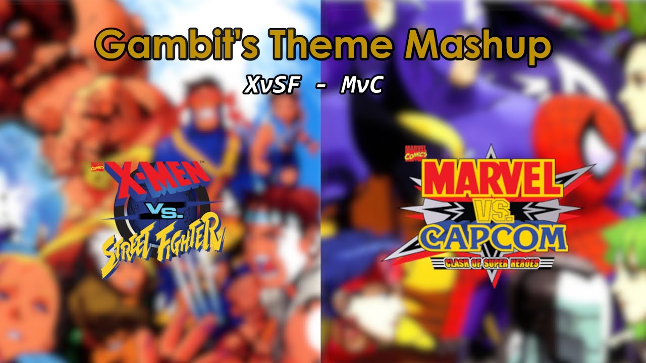 Gambit's Theme - Mashup (X-Men Vs Street Fighter - Marvel Vs. Capcom ...